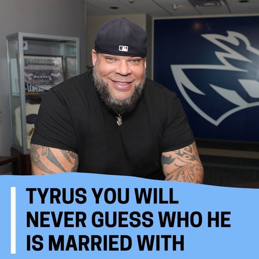 You'll be surprised to learn who Tyrus's spouse is. - Weveryday Stories
