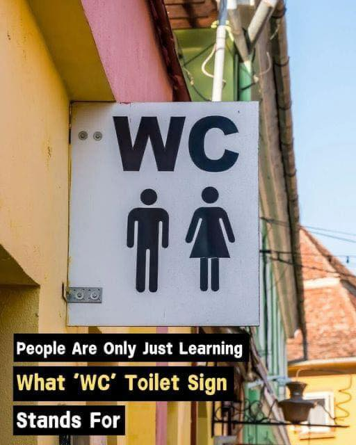 Meaning behind the ‘WC’ sign outside bathrooms - Weveryday Stories