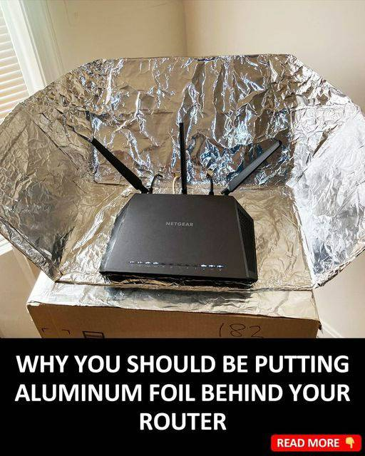 Why You Should Be Putting Aluminum Foil Behind Your Router - Weveryday ...