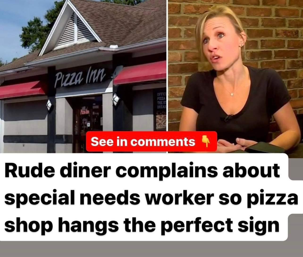 Rude diner complains about special needs worker so pizza shop hangs the ...