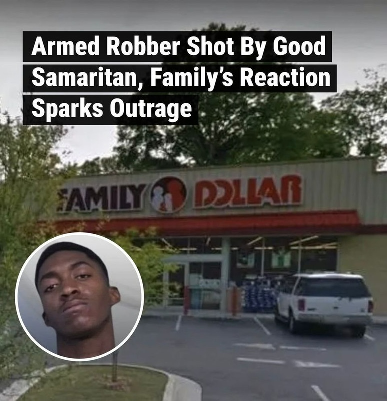Armed Robber Shot By Good Samaritan, Family’s Reaction Sparks Outrage ...