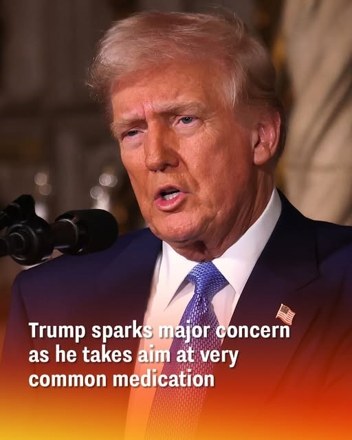 Trump sparks major concern as he takes aim at very common medication ...