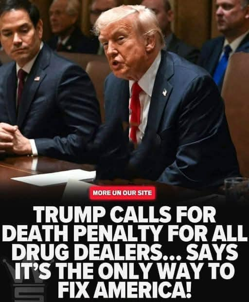 Trump Calls For Death Penalty For All Drug Dealers… Says It’s The Only ...