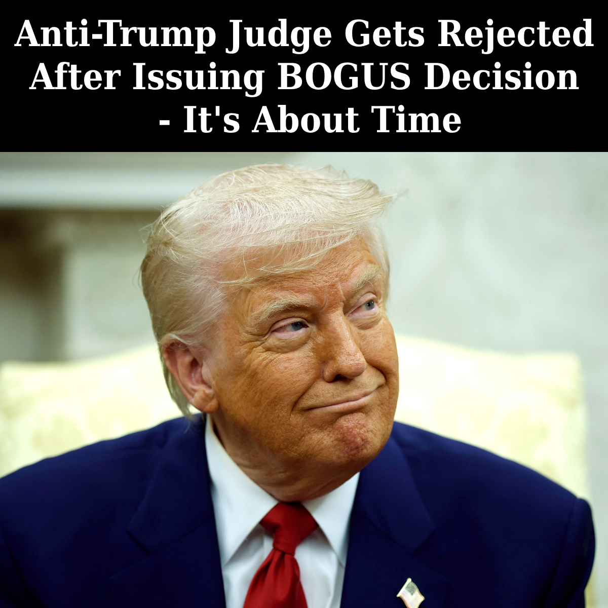Appeals Court Blocks Contempt Case Against Anti-Trump Judge - Weveryday Stories