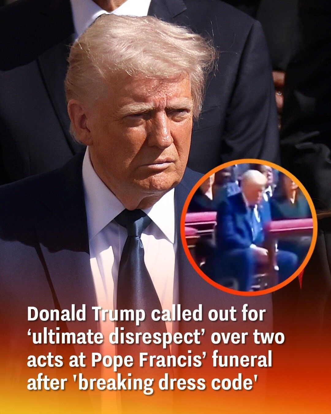 Donald Trump called out for ‘ultimate disrespect’ over two acts at Pope ...