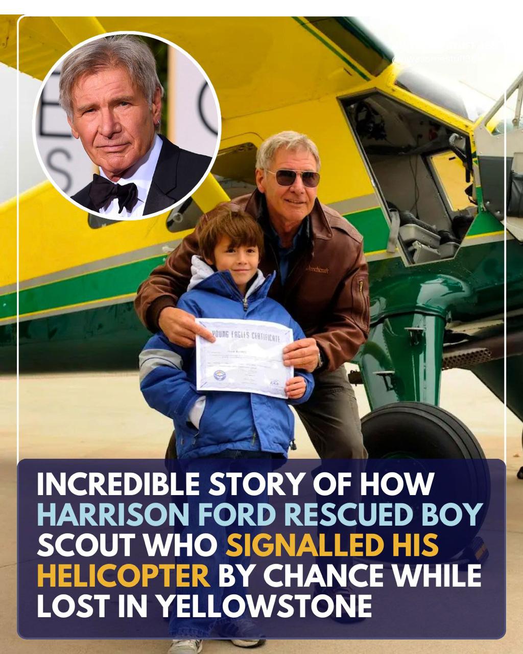 How Harrison Ford Once Helped Save a Boy Scout Lost in Yellowstone ...