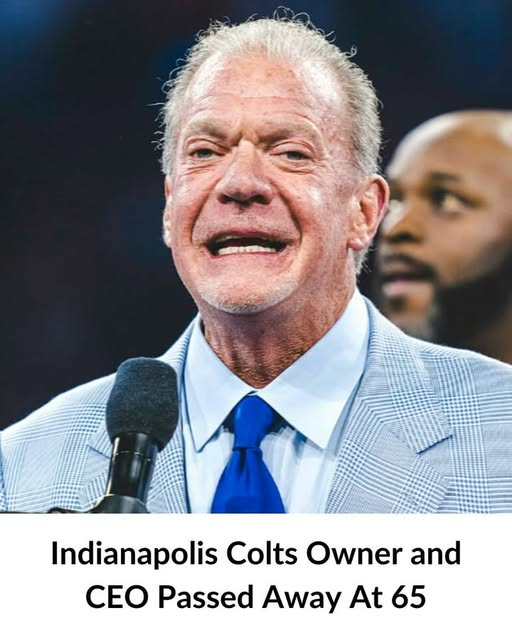 Indianapolis Colts Owner and CEO Passed Away At 65 - Weveryday Stories