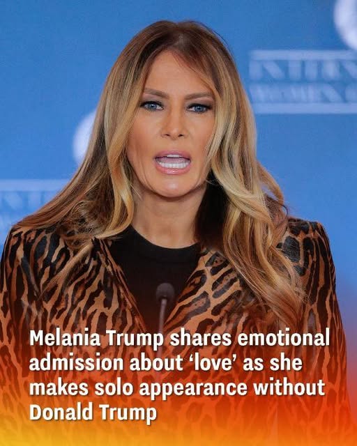 Melania Trump Delivers a Heartfelt Message About Love in Her First Solo ...
