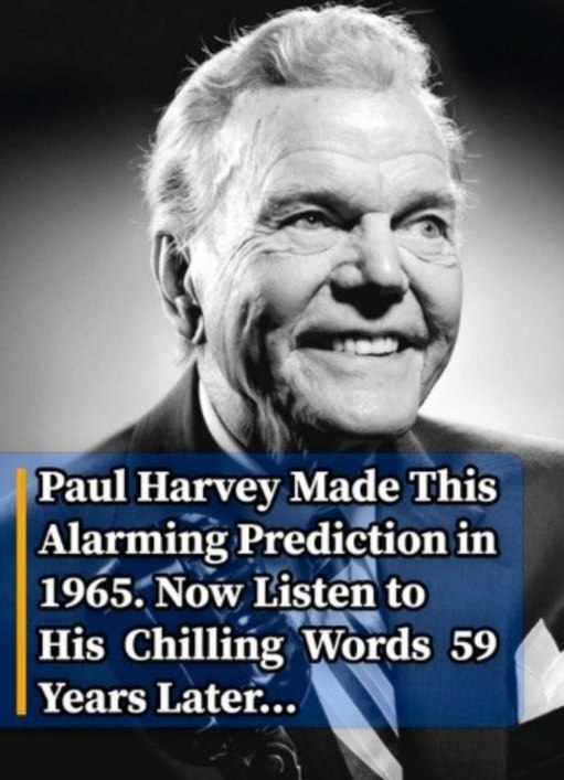 Paul Harvey’s 1965 Prediction: Listen to His Chilling Words Today ...