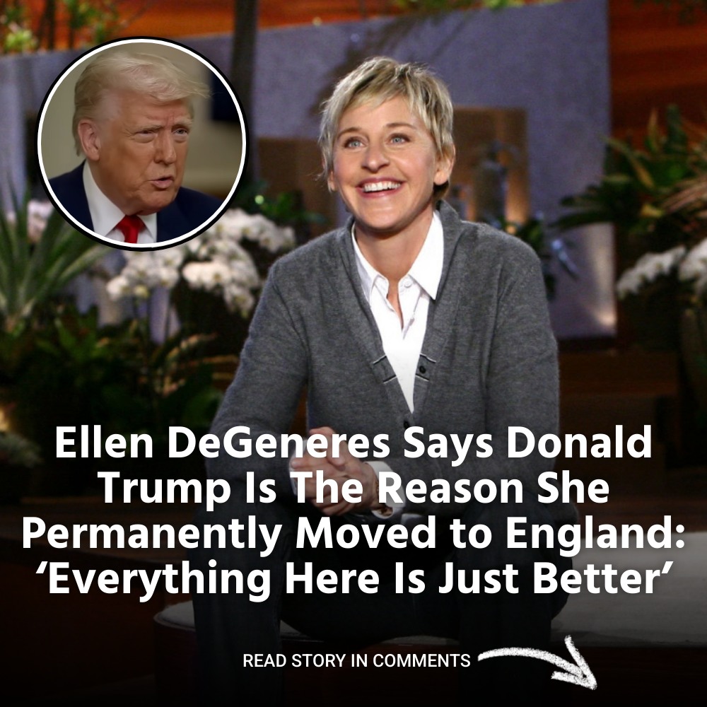 Ellen DeGeneres Says Donald Trump Is The Reason She Permanently Moved ...
