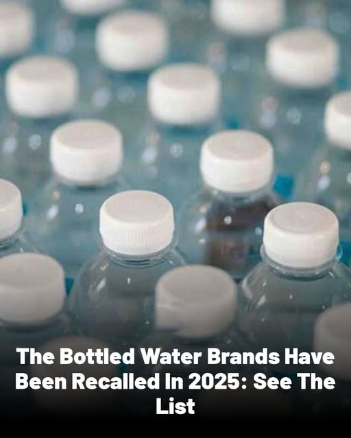 These Bottled Water Brands Had Recalls in 2025. Check the List ...