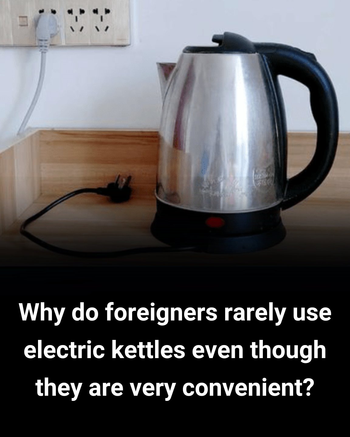 Why aren’t electric kettles as popular abroad? - Weveryday Stories