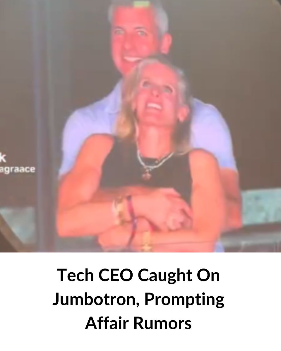 Tech CEO Caught on Jumbotron, Prompting Affair Rumors - Weveryday Stories