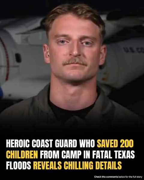 Heroic Coast Guard Who Saved 200 Children From Camp In Fatal Texas ...