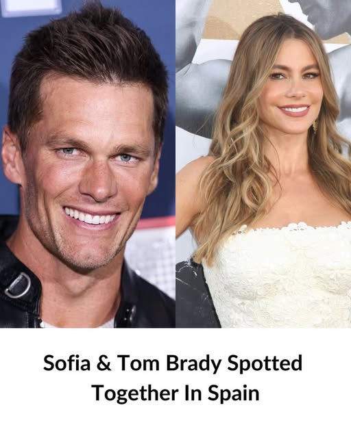 Tom Brady and Sofía Vergara Spark Dating Rumors After Being Spotted ...