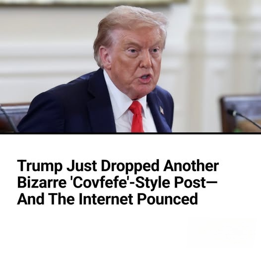 Trump Just Dropped Another Bizarre 'Covfefe'-Style Post—And The ...