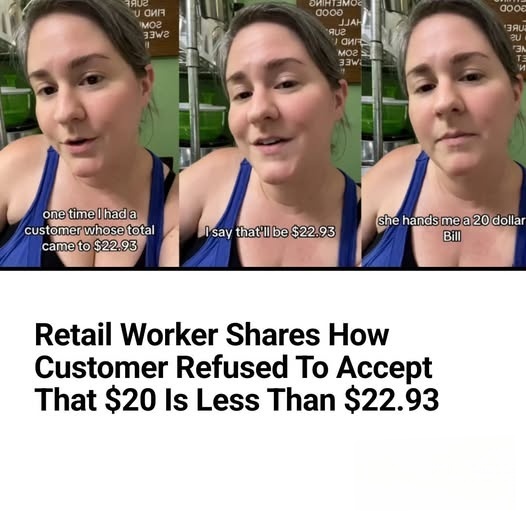 Retail Worker Shares How Customer Refused To Accept That $20 Is Less ...