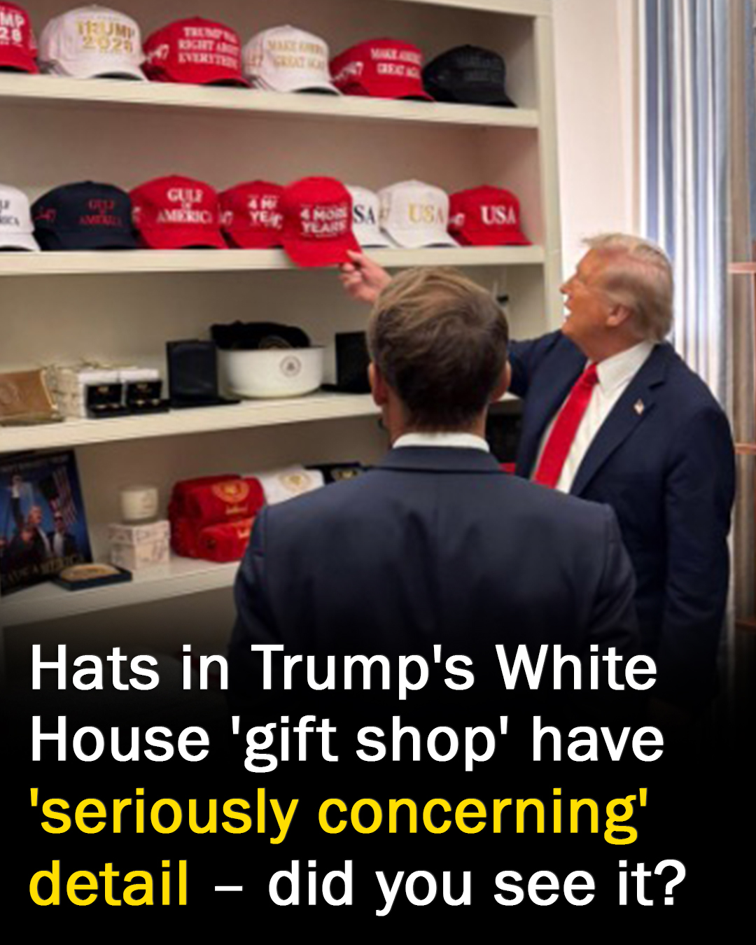 A detail on hats in Trump’s White House “merch room” raises serious ...