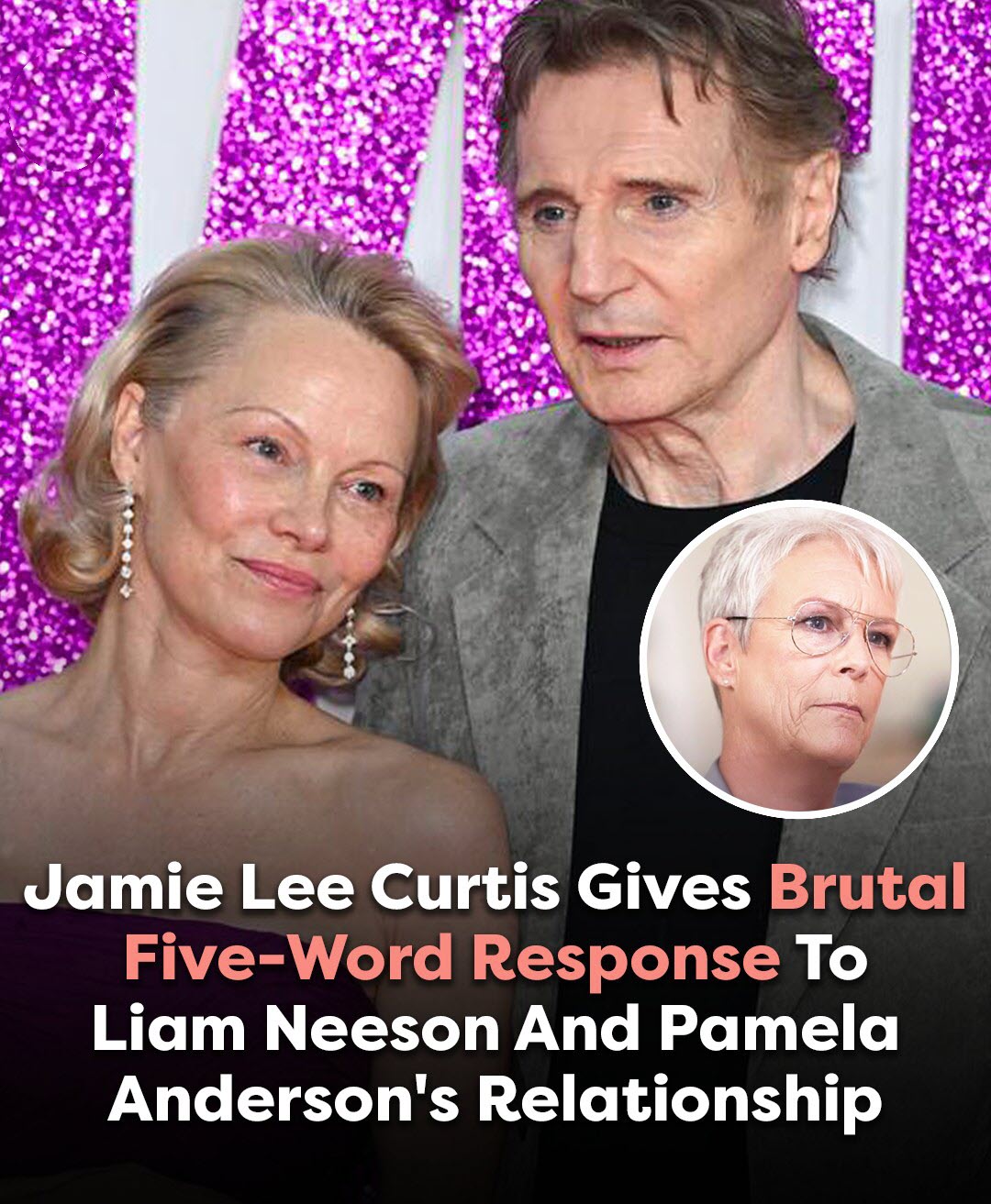 Curtis Has Strong Words For Pamela Anderson And Liam Neeson Rumors ...
