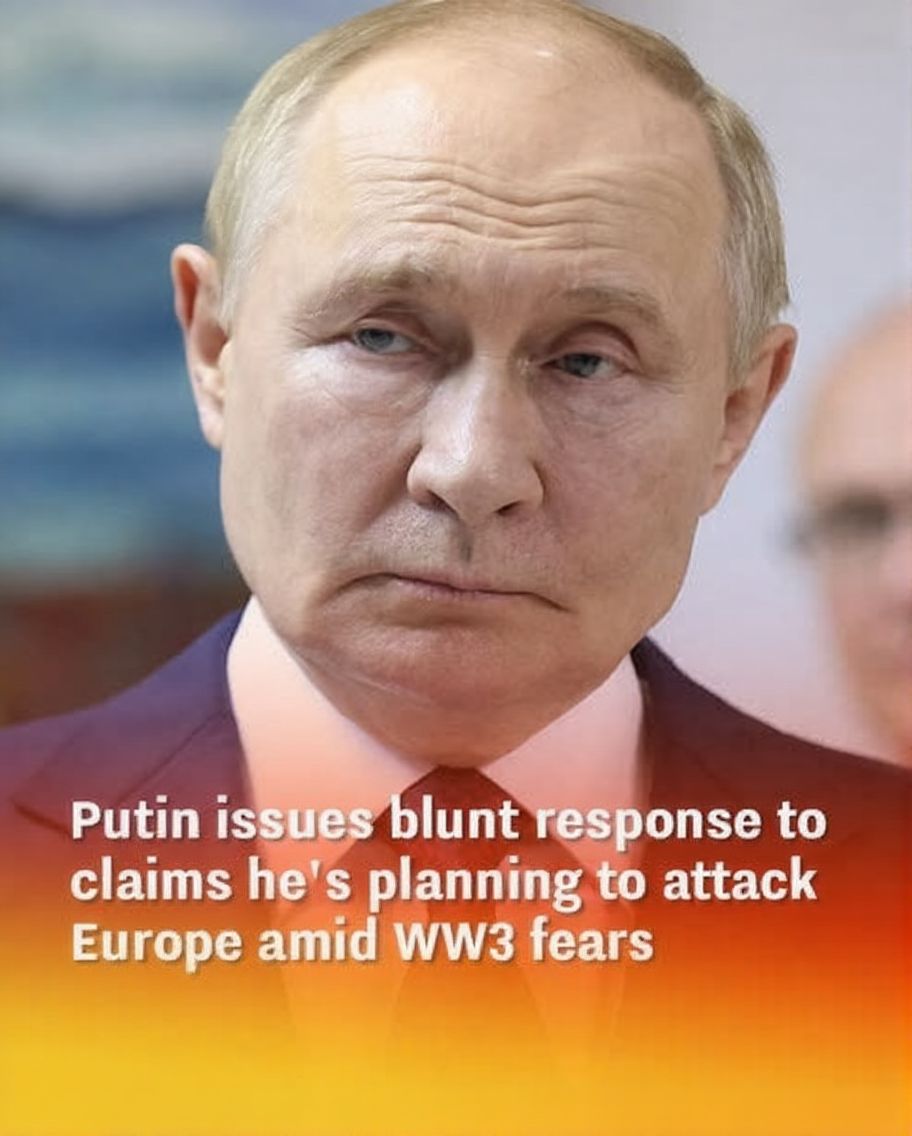 Putin issues blunt response to claims he's planning to attack Europe ...