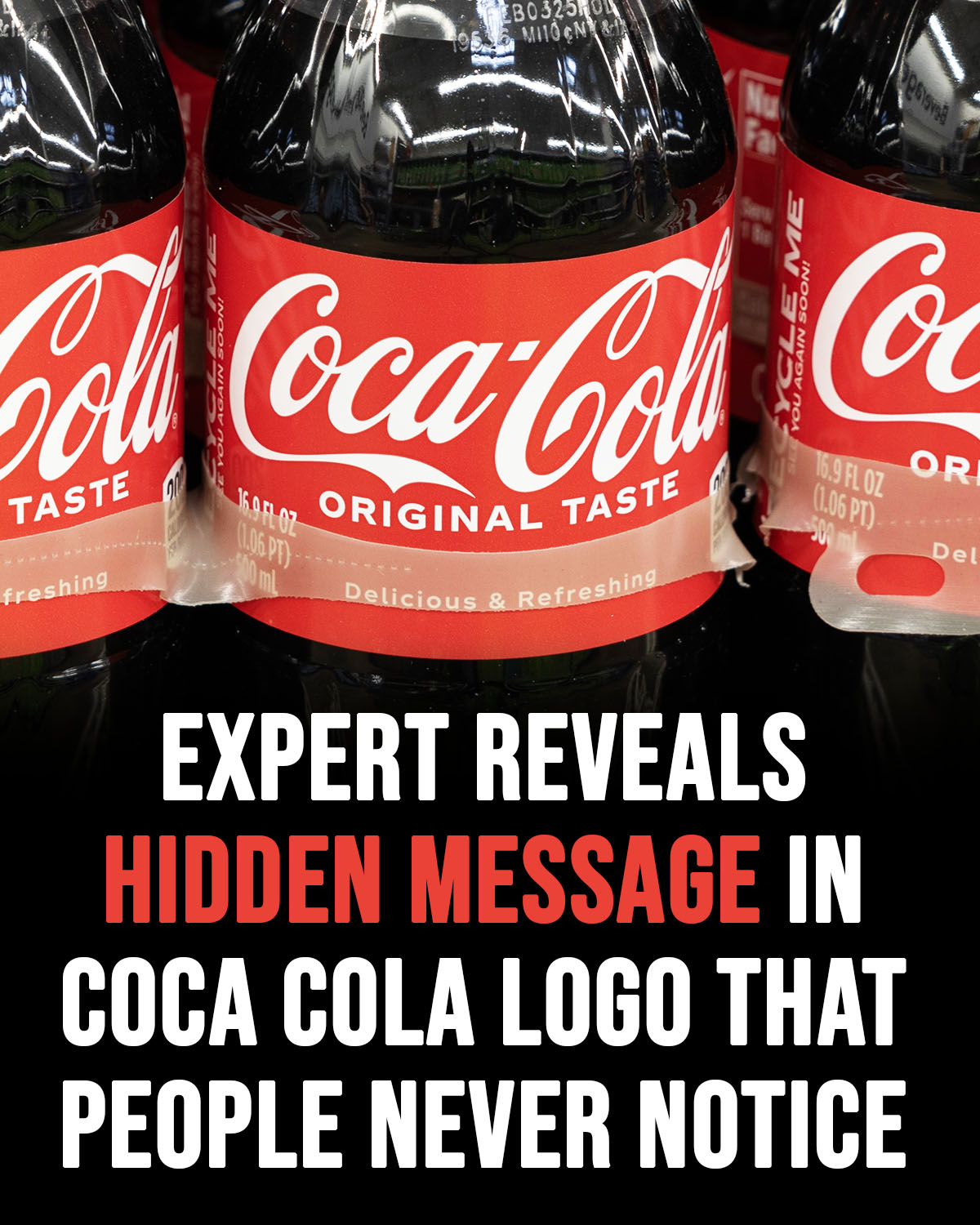 Coca-Cola Fans Spot “Hidden Message” in Famous Logo - Weveryday Stories