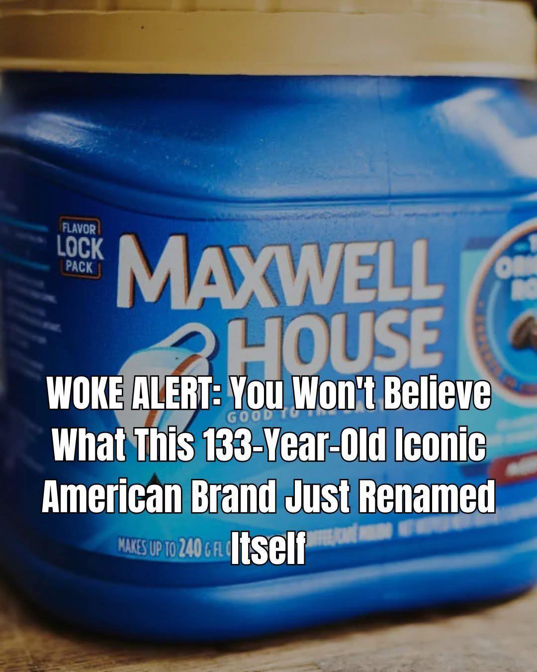 Maxwell House Ends 133-Year Run to Rebrand as “Maxwell Apartment” — But What’s the Price ...