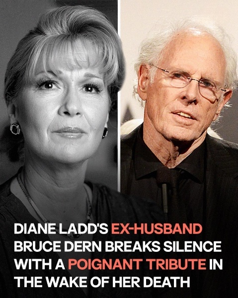 Bruce Dern, Diane Ladd’s Former Husband, Speaks Out After Her Death ...