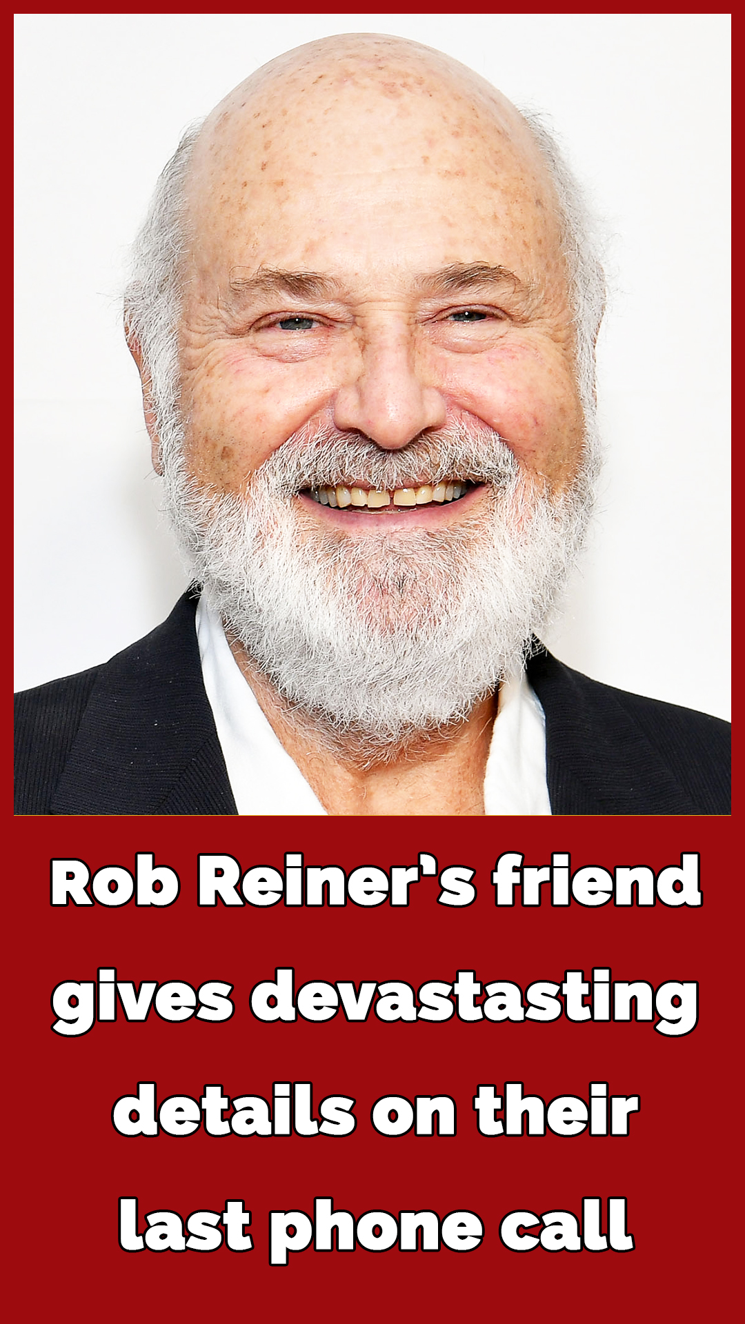 Rob Reiner’s friend Eric Idle details final phone call with director ...