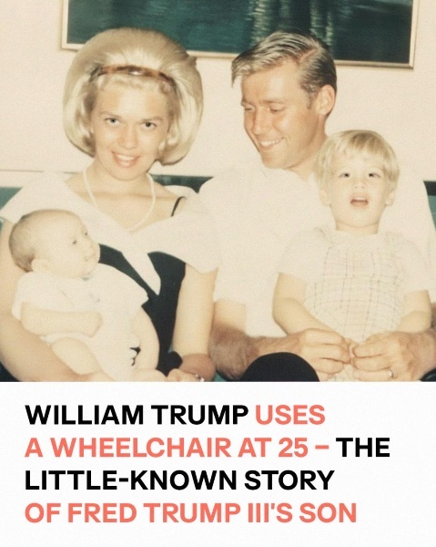 Meet William Trump, 25, a wheelchair user, and his father, Fred Trump ...