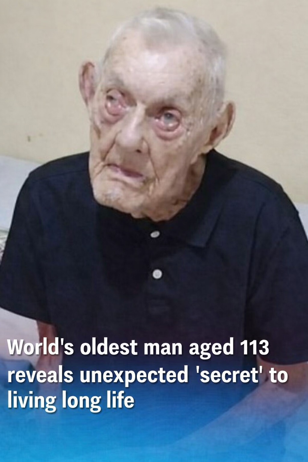 World’s Oldest Man, 113, Shares the Unexpected Secret Behind His Long ...