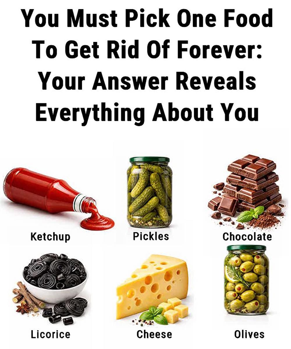 You Must Pick One Food To Get Rid Of Forever: Your Answer Reveals ...