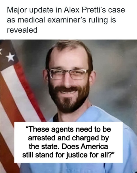 Alex Pretti Case Sees Major Update Following Medical Examiner’s Report ...