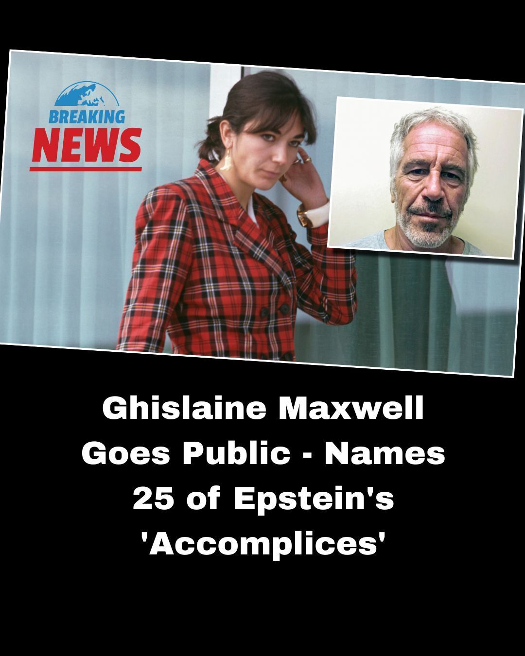 Ghislaine Maxwell Claims 25 Jeffrey Epstein Associates Made ‘Secret ...